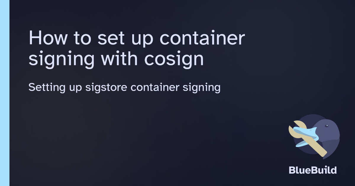 How to set up container signing with cosign | BlueBuild