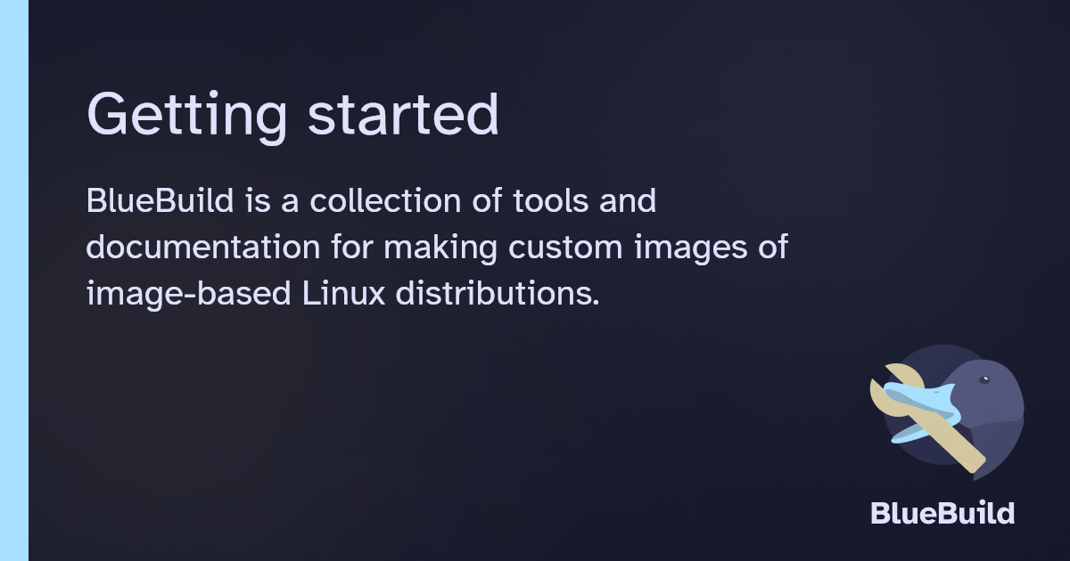 Getting started | BlueBuild