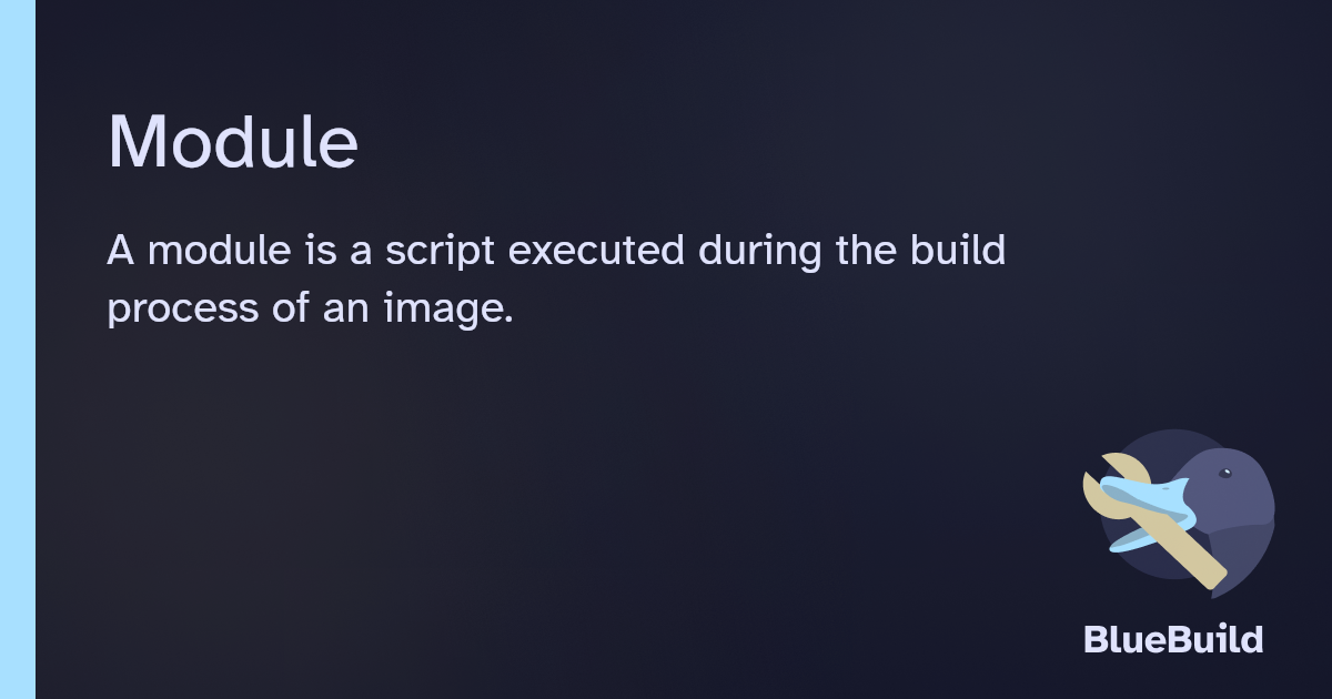 Module | BlueBuild