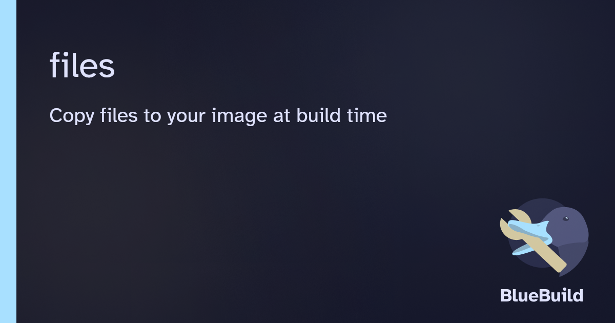 files | BlueBuild