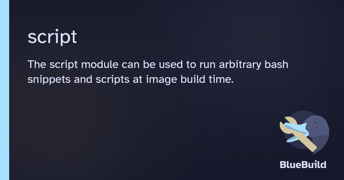 script | BlueBuild script | BlueBuild
